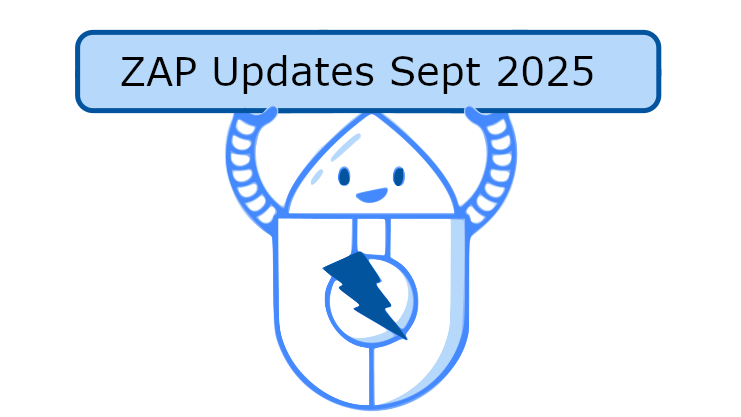 ZAP – ZAP Updates - September 2025